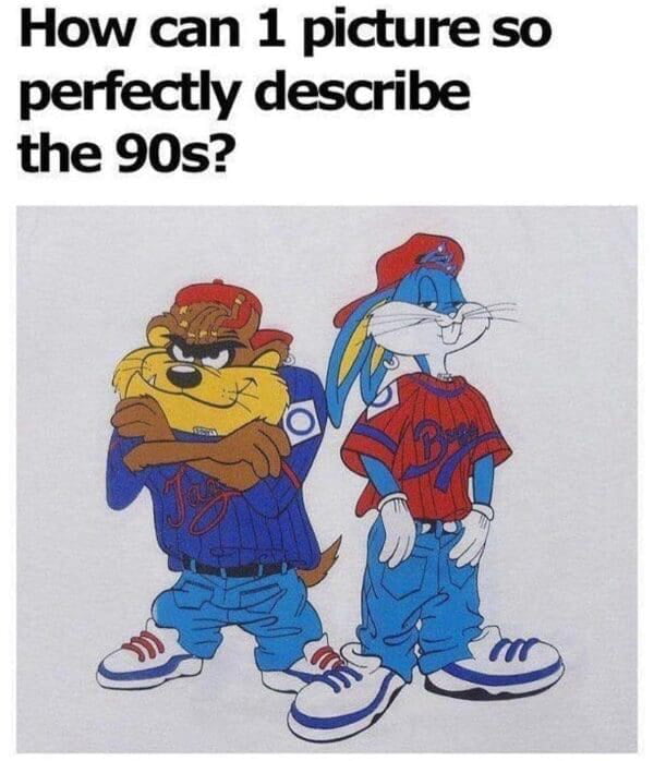 The good ol' nineties. - 9GAG