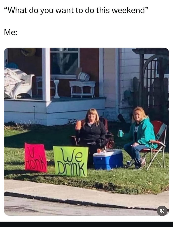 Weekend plans are set - 9GAG