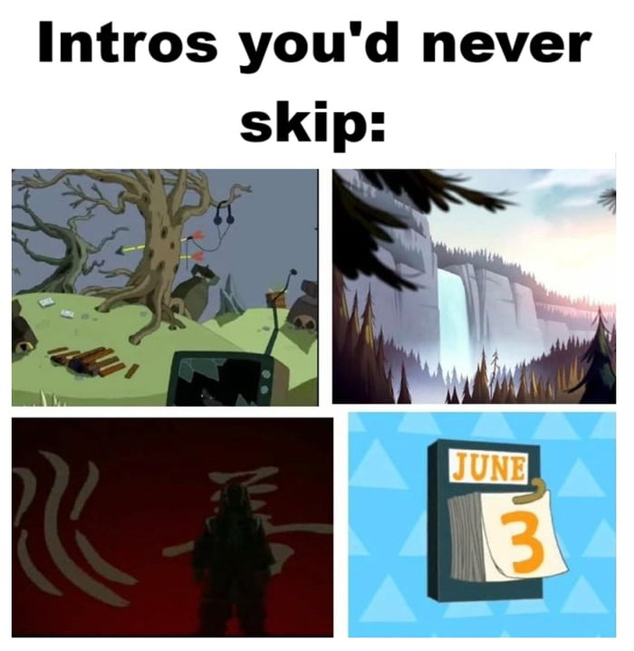 Never skip those intros - 9GAG
