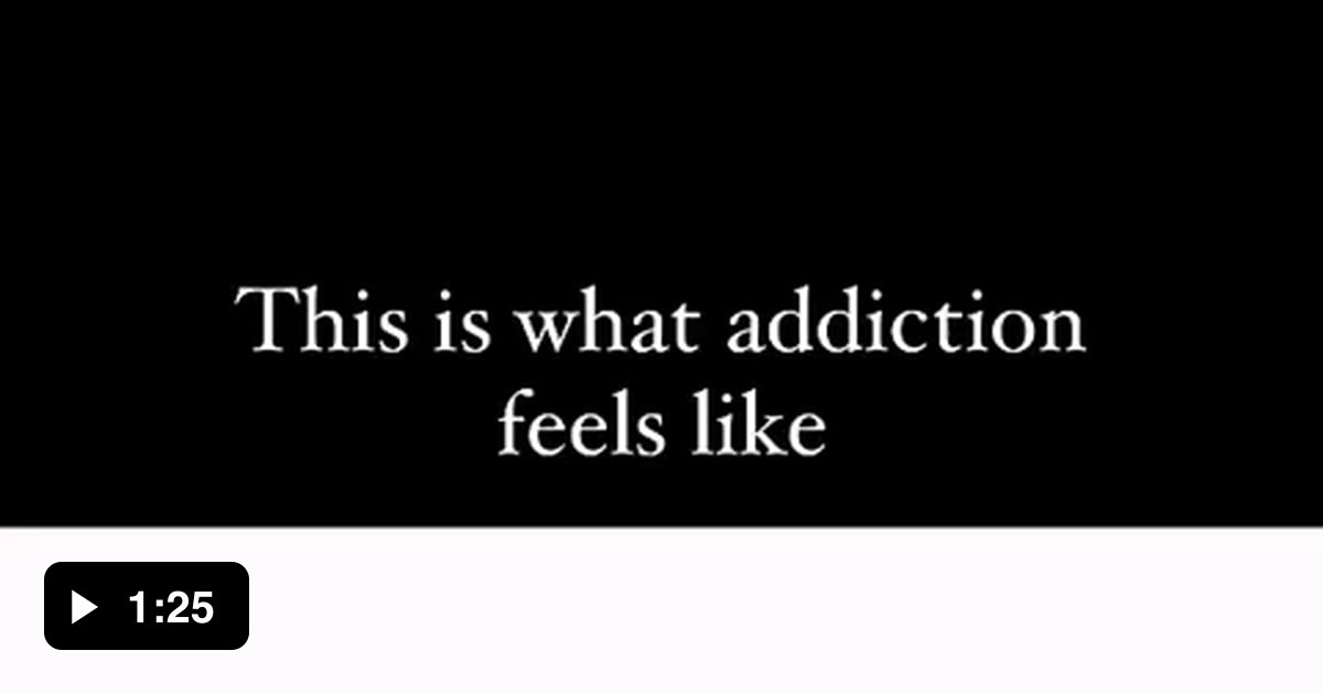 Perfect exemplifies what addiction feels like - 9GAG