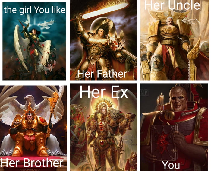 The girl you like 40K version - 9GAG