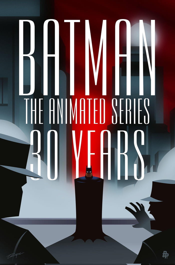 BTAS 30th anniversary poster by Rodolfo Reyes. - 9GAG