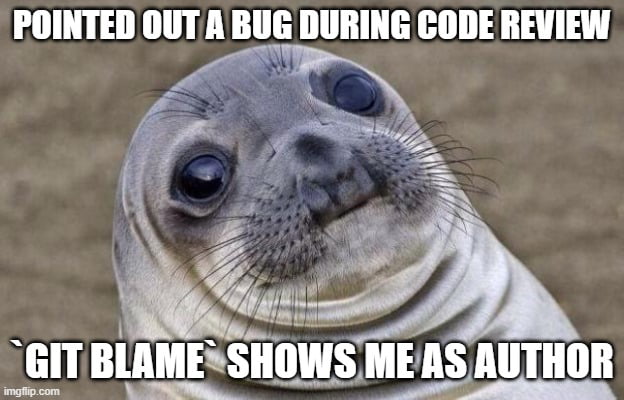 Happened during a code review.! Programmer life. - 9GAG