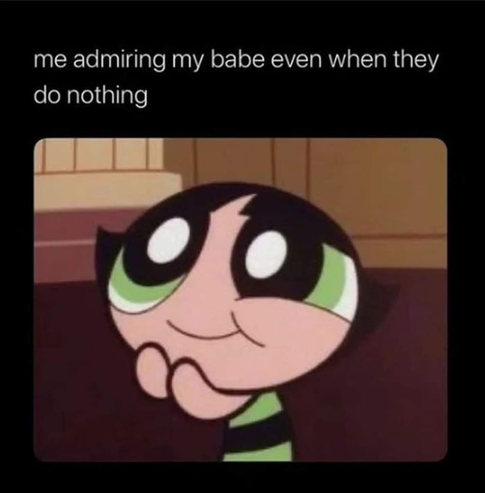 Me every single day 🥰 - 9GAG