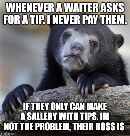 Like make it part of their hourly pay instead ! Whats next, do you pay ...