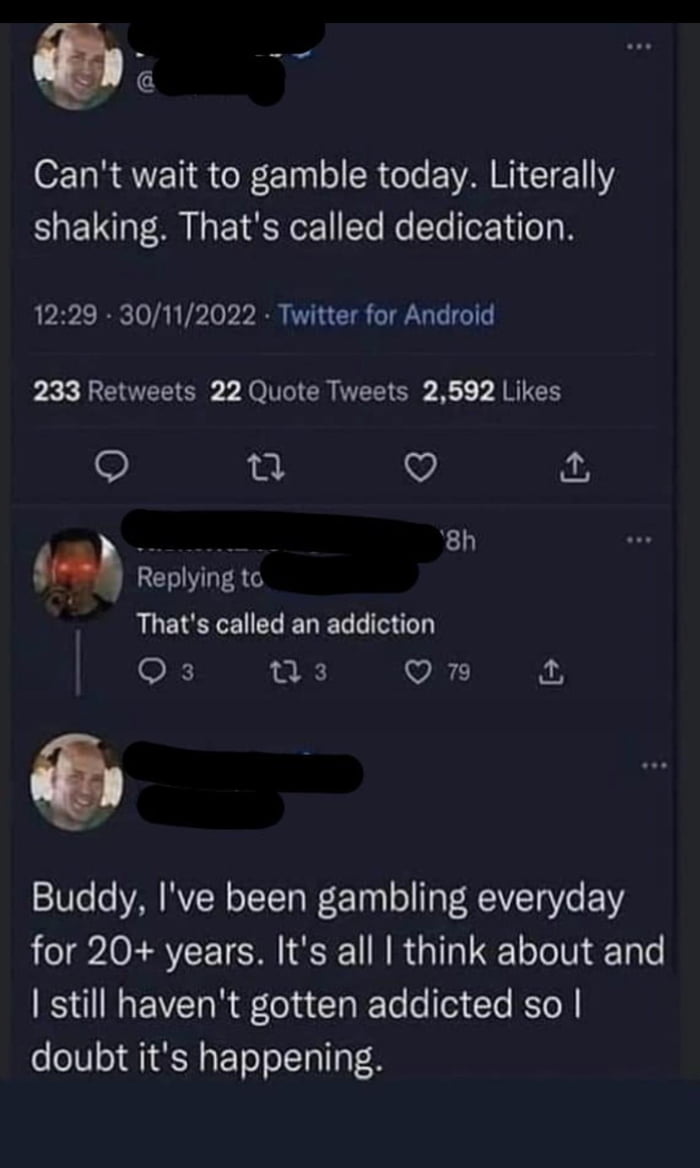 Definitely not an addiction - 9GAG