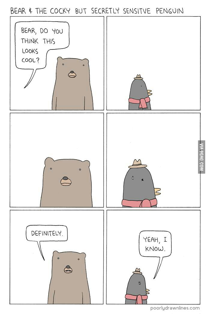 The cocky but secretly sensitive penguin.. - 9GAG
