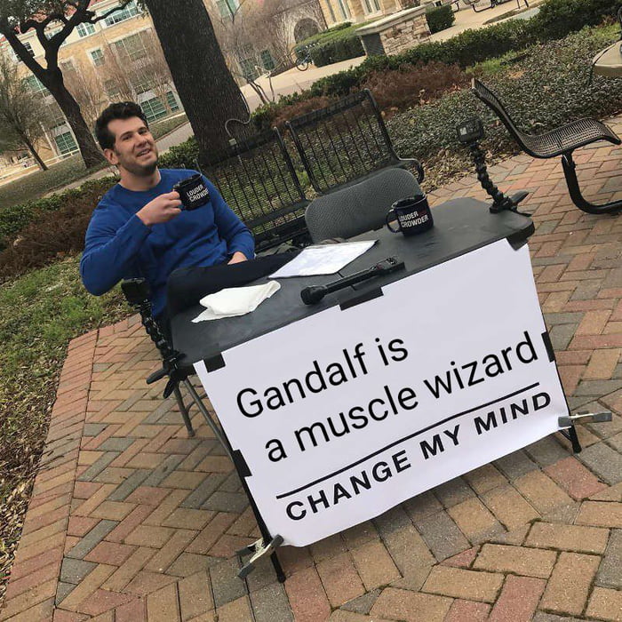 Gandalf, the Great White Muscle Wizard. - 9GAG