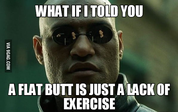 Flat Butt Meme