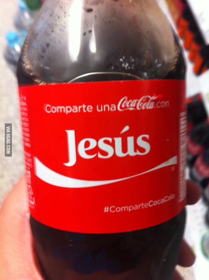 So I have to share a coke with Jesus... - 9GAG