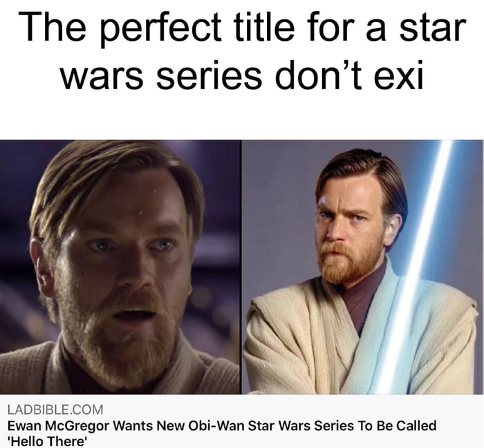 General Kenobi? - 9GAG
