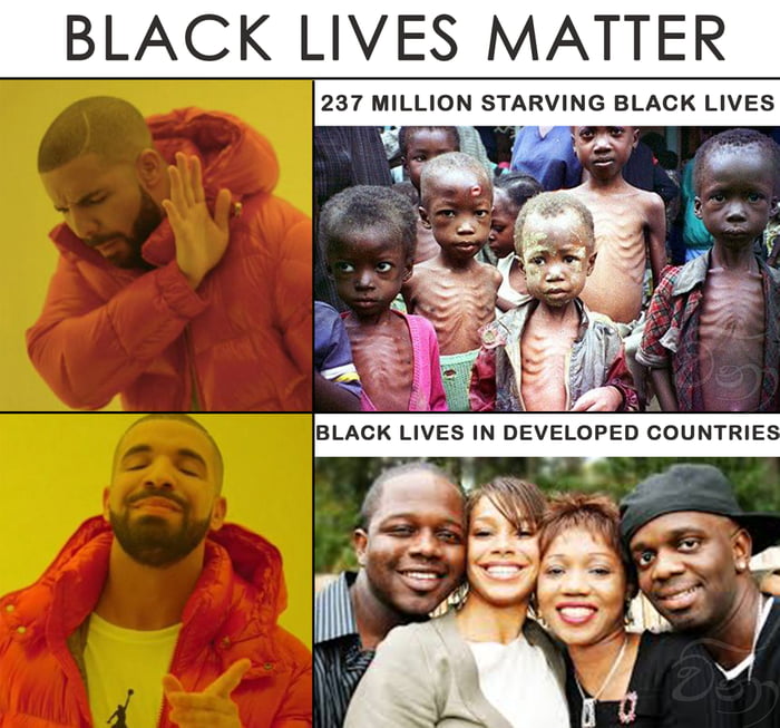 BLM but only in Developed Countries - 9GAG