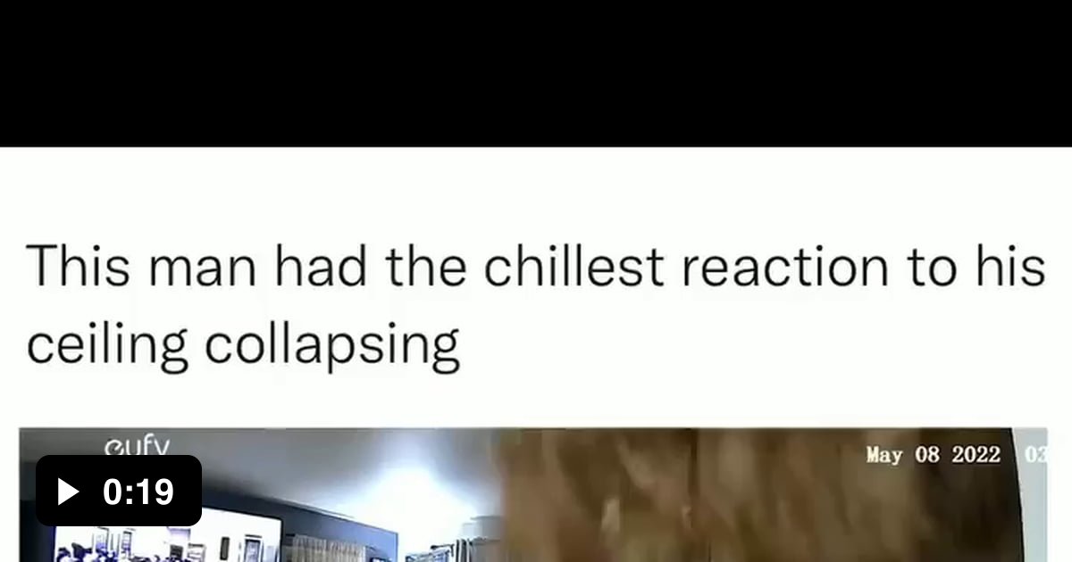 This man had the calmest reaction to his ceiling collapsing - 9GAG