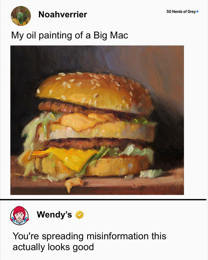 Even Wendy's thinks this Big Mac looks good. - 9GAG