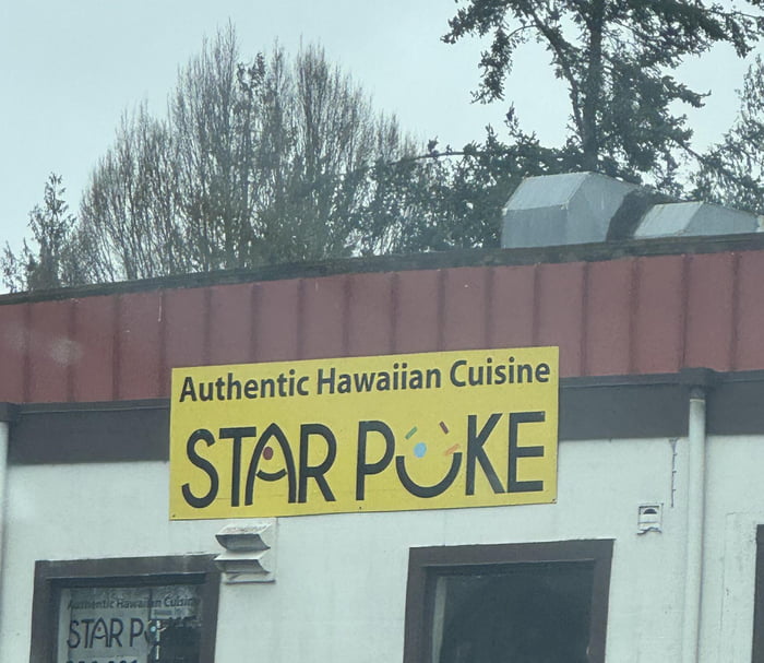 Logo for a poke restaurant looks like it says Star “puke” - 9GAG