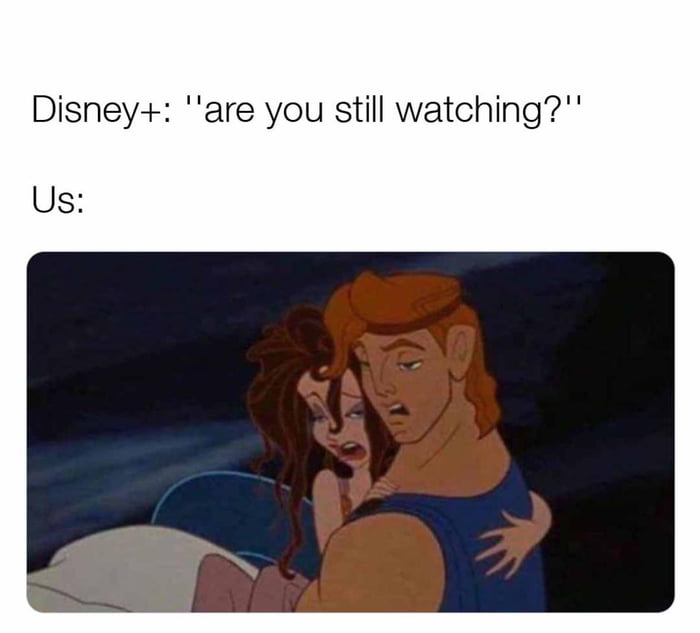 That Disney+ and chill - 9GAG