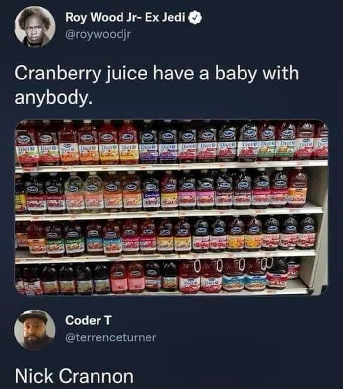Cranberry juice is truly prolific, much like certain celebrities. - 9GAG