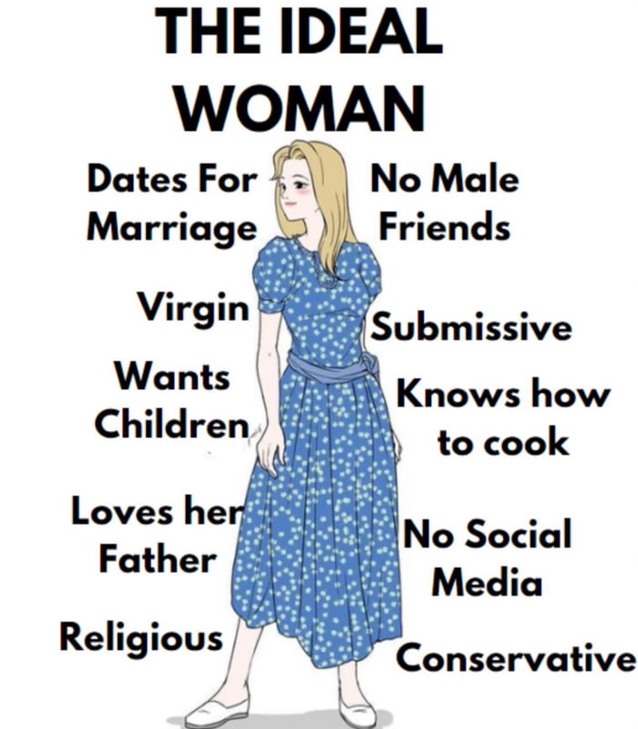 Only marry the ideal woman or don't marry at all. - 9GAG