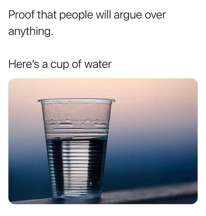 It's half-full - 9GAG