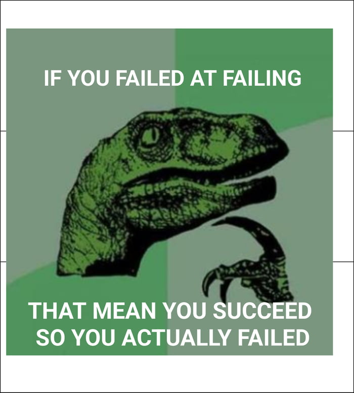 Fail successfully? - 9GAG