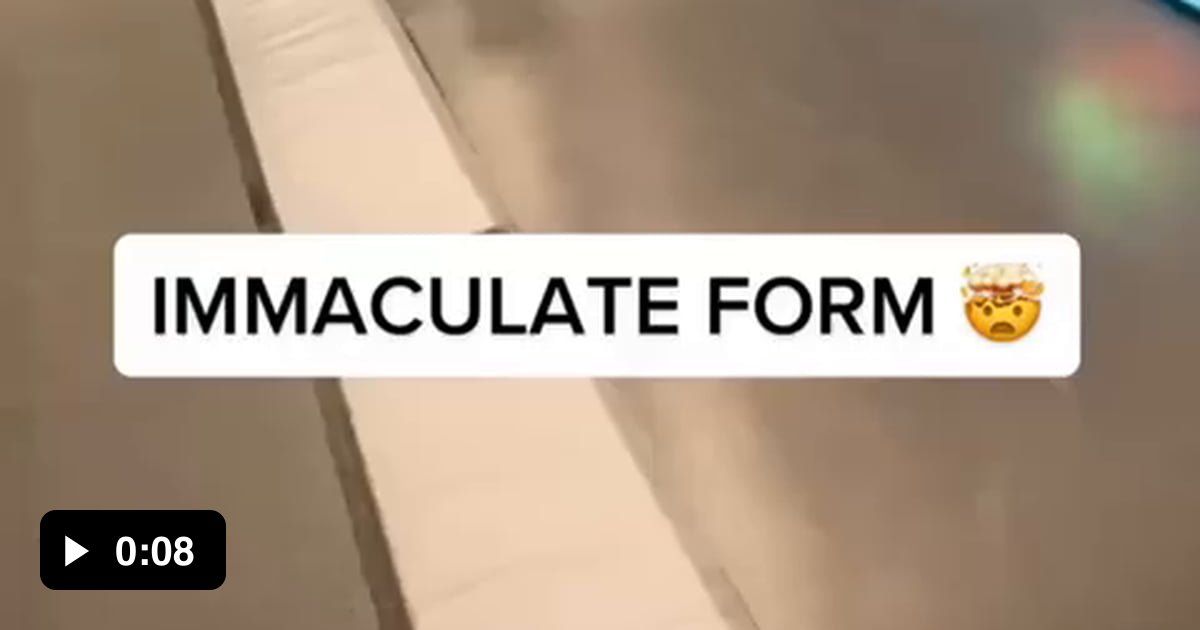 Immaculate Form - 9GAG