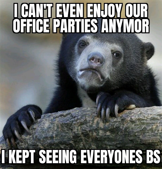 Probably including my bs, but still... - 9GAG