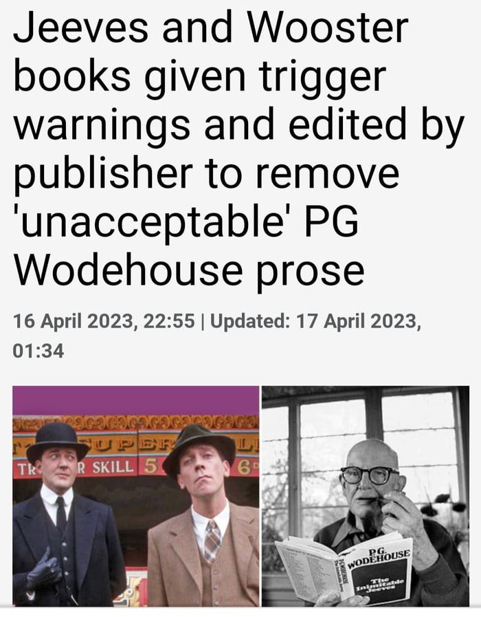 F**king hell, I am not sure who Jeeves and Wooster are, but now I am curious! Yet headlines like ...