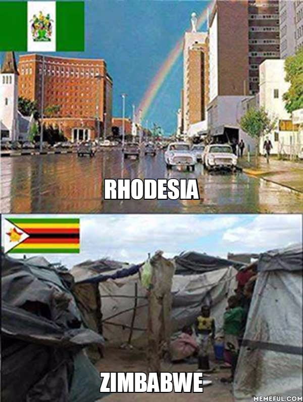 Its sad to see how Rhodesia ended up =( - 9GAG