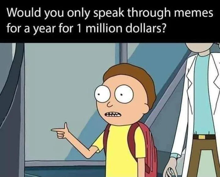 Let's have a conversation, memes only no words - 9GAG