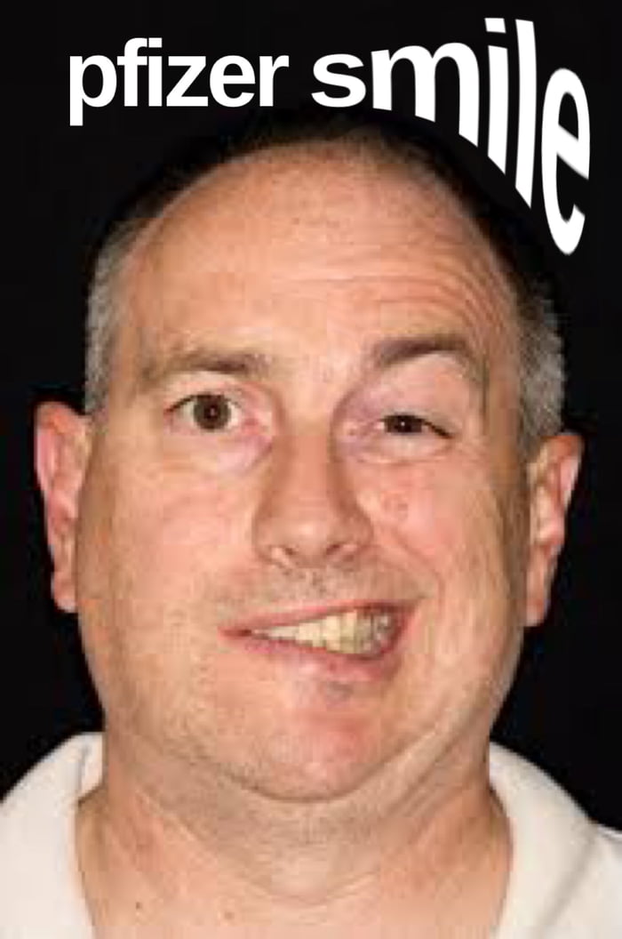 Pfizer Smile - 9GAG