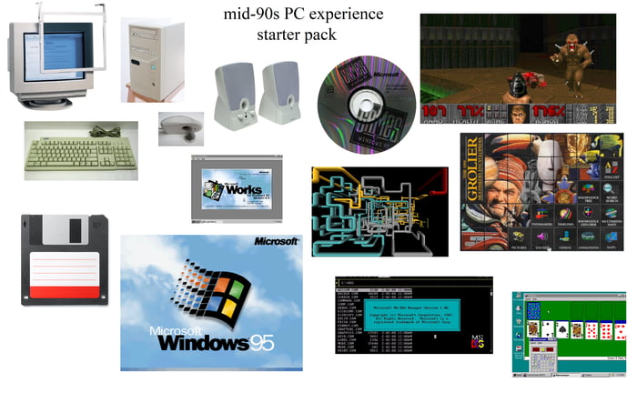 Owning a PC in the mid-90s starter pack - 9GAG