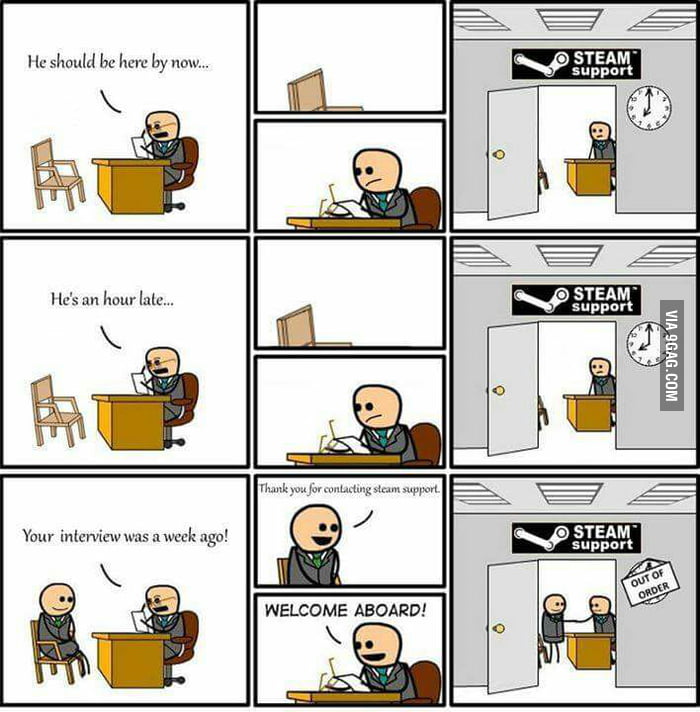 Steam support job interview. - 9GAG