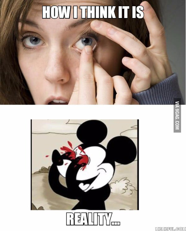FIRST TIME WITH CONTACT LENSES... - 9GAG
