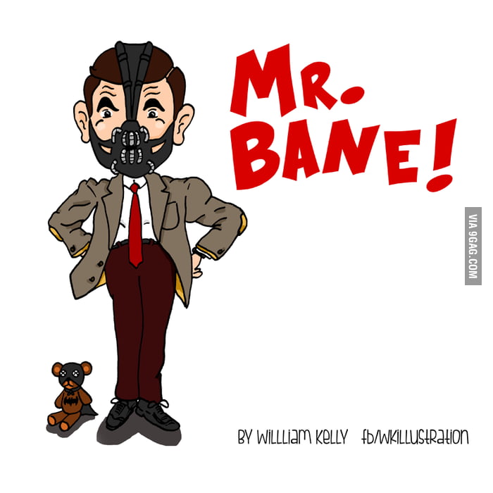 Mr. Bane - 9GAG