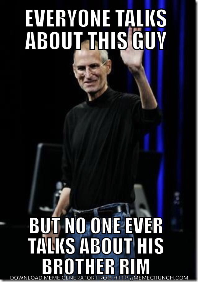 Rim Jobs, Steve's less successful brother. Google him - 9GAG