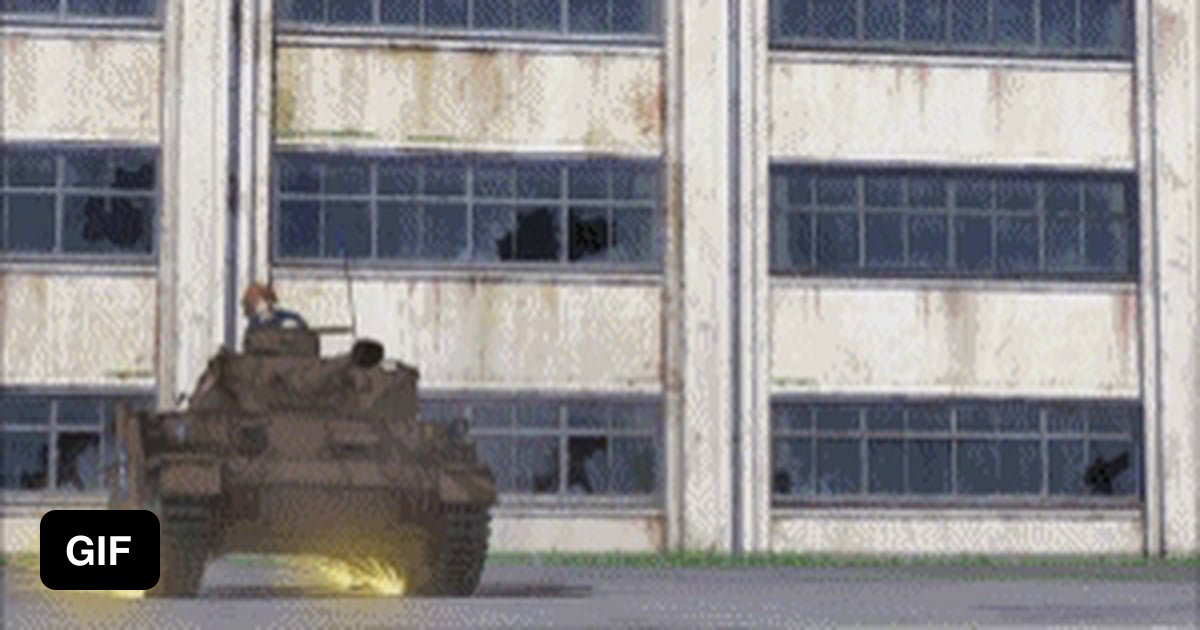 Drifting with a Tank (anime is GIRLS und PANZER) - 9GAG