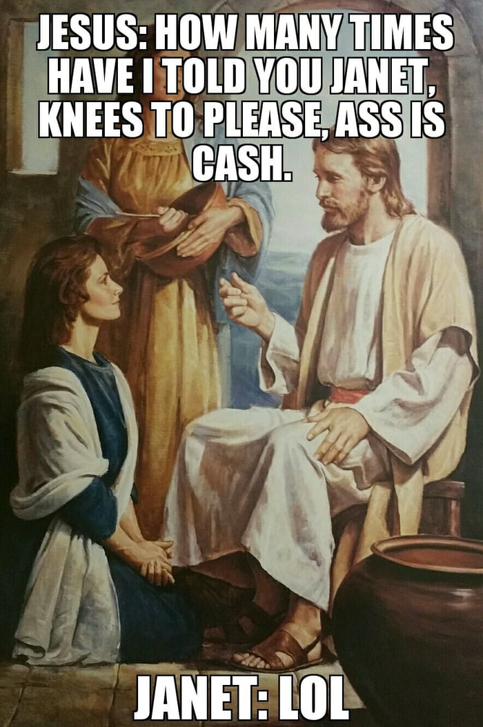 Jesus be pimp'n dem hoes - 9GAG