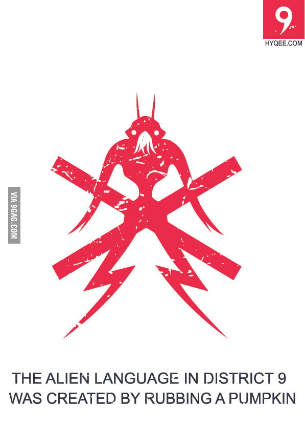 District 9 Movie Fact - 9GAG