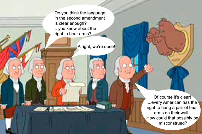 Whenever I hear someone use the 2nd amendment to support their argument. - 9GAG