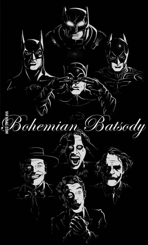 Bohemian Rhapsody: Batman Version - 9GAG