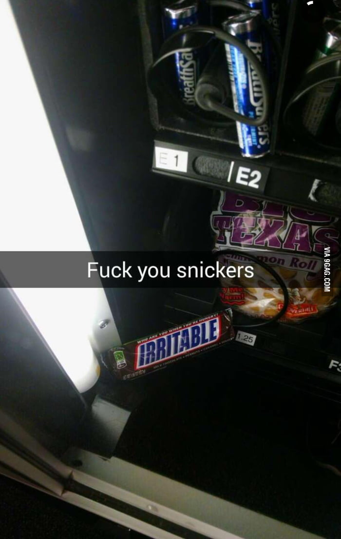 Goddamn Snickers - 9GAG