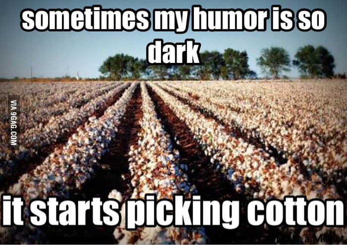 When your humor starts getting too dark - 9GAG
