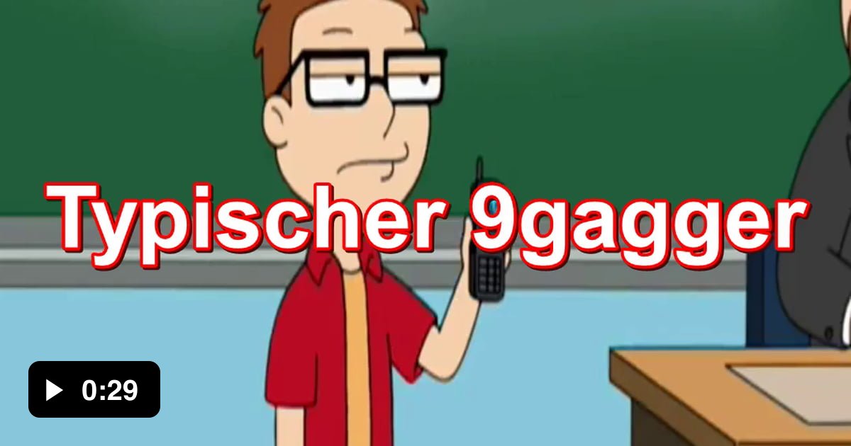 Typischer 9gagger - 9GAG