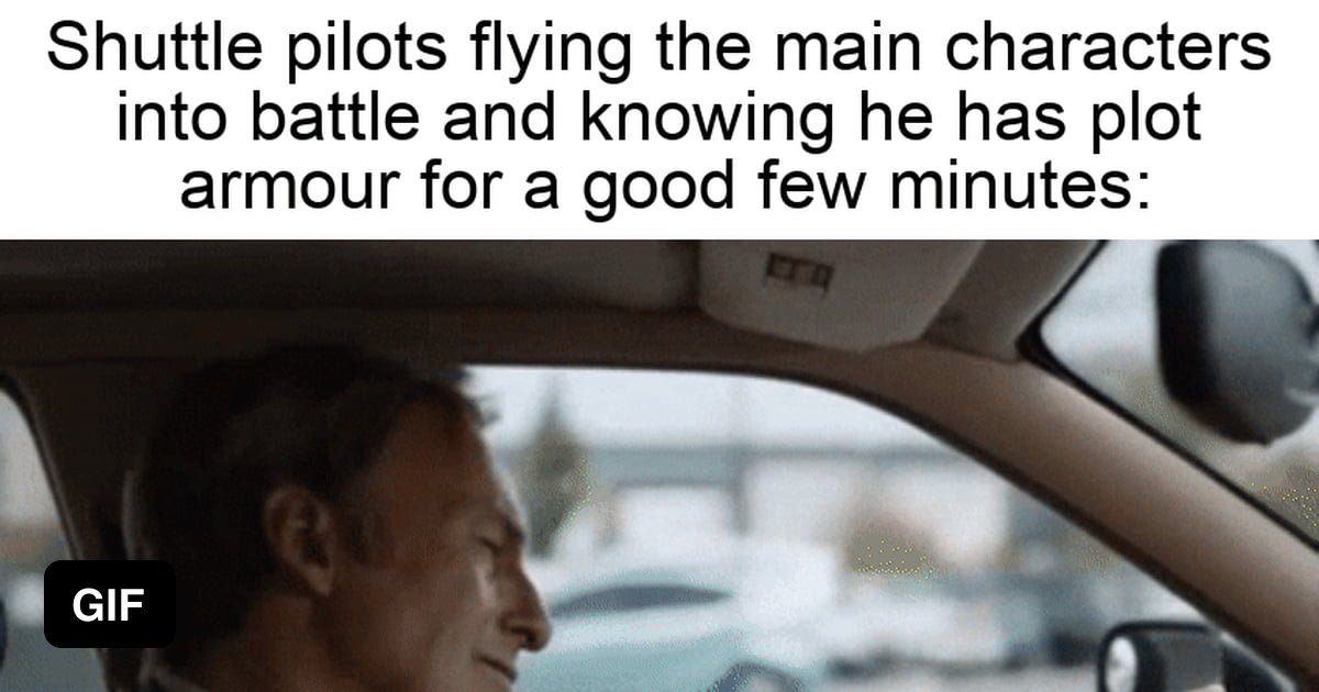 Plot armour at 100% - 9GAG