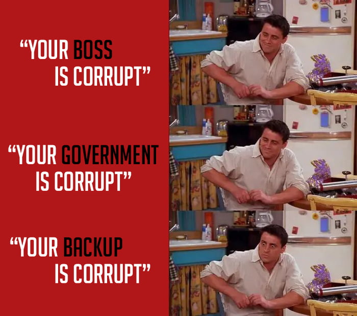 When your backup need a backup... - 9GAG