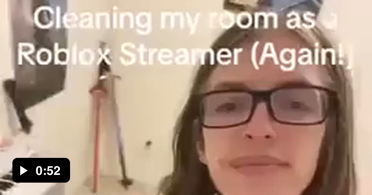 Roblox streamer cleans their room. 🤢🤮 - 9GAG
