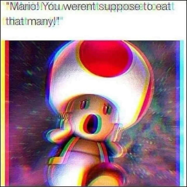 Mario is tripping - 9GAG