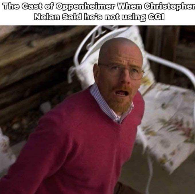 Japan when Nolan uses all practical effects and films on location. - 9GAG