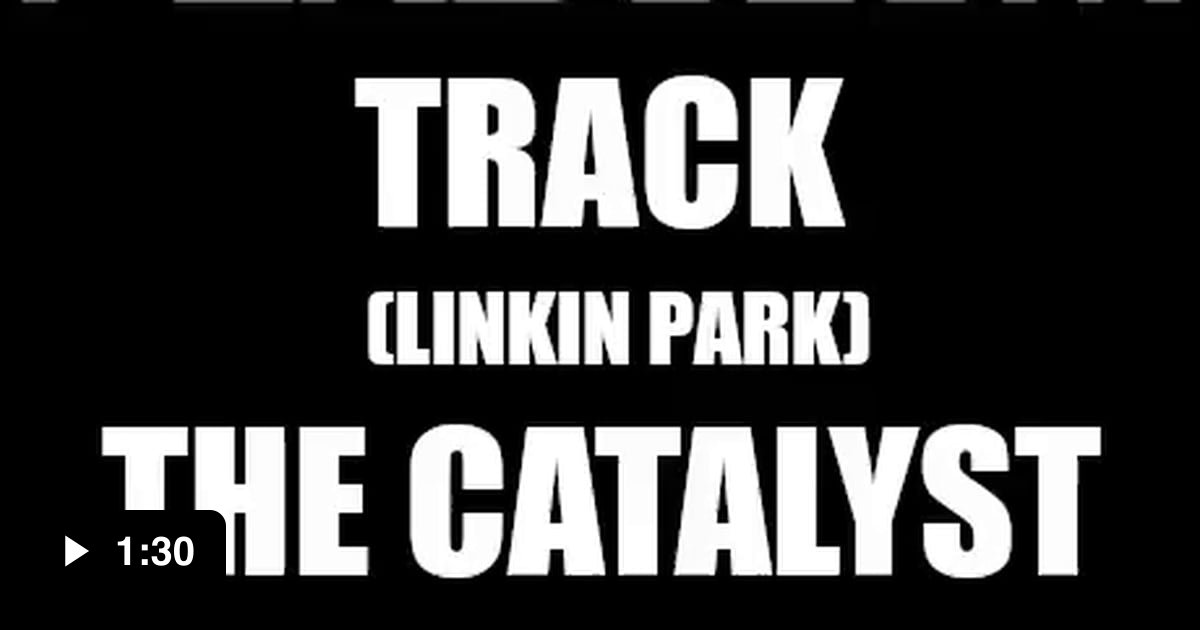 [UNRELEASED] Linkin Park - The Catalyst (Pendulum Remix) - 9GAG