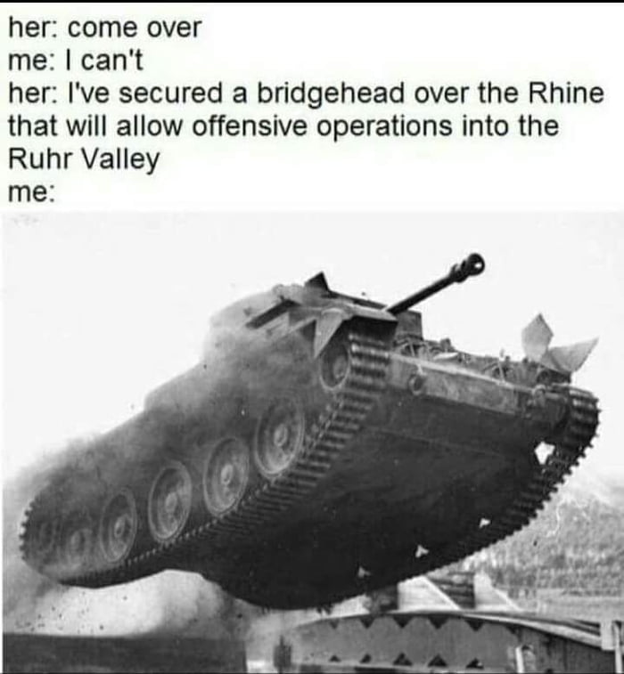 Time for glorious tank meme. - 9GAG